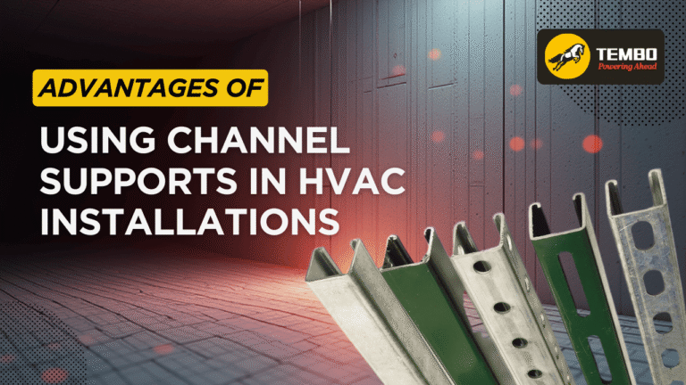 Top Advantages of Channel Supports in HVAC Systems